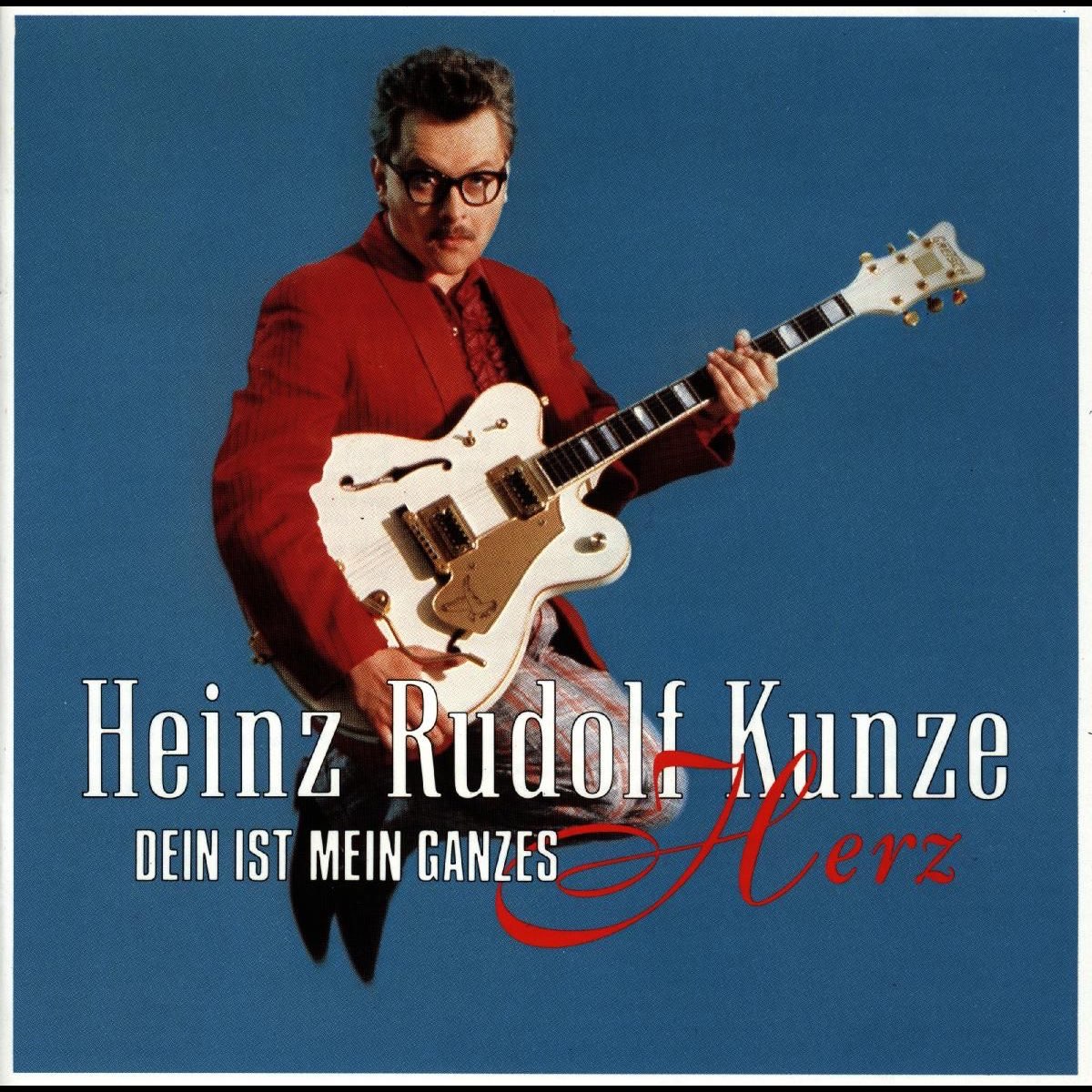 Heinz Rudolf Kunze - Dein ist mein ganzes Herz chords, guitar tabs in ...